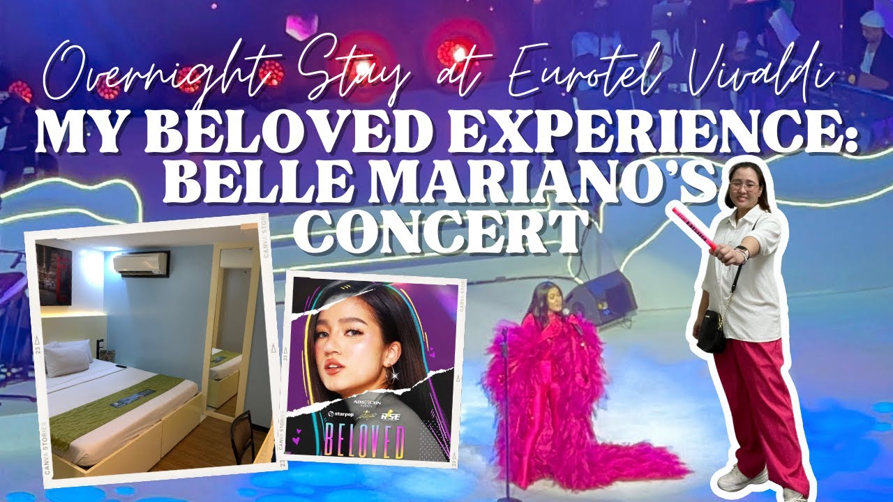 My Belle is Beloved Concert Experience | Eurotel Vivaldi Room Tour ...