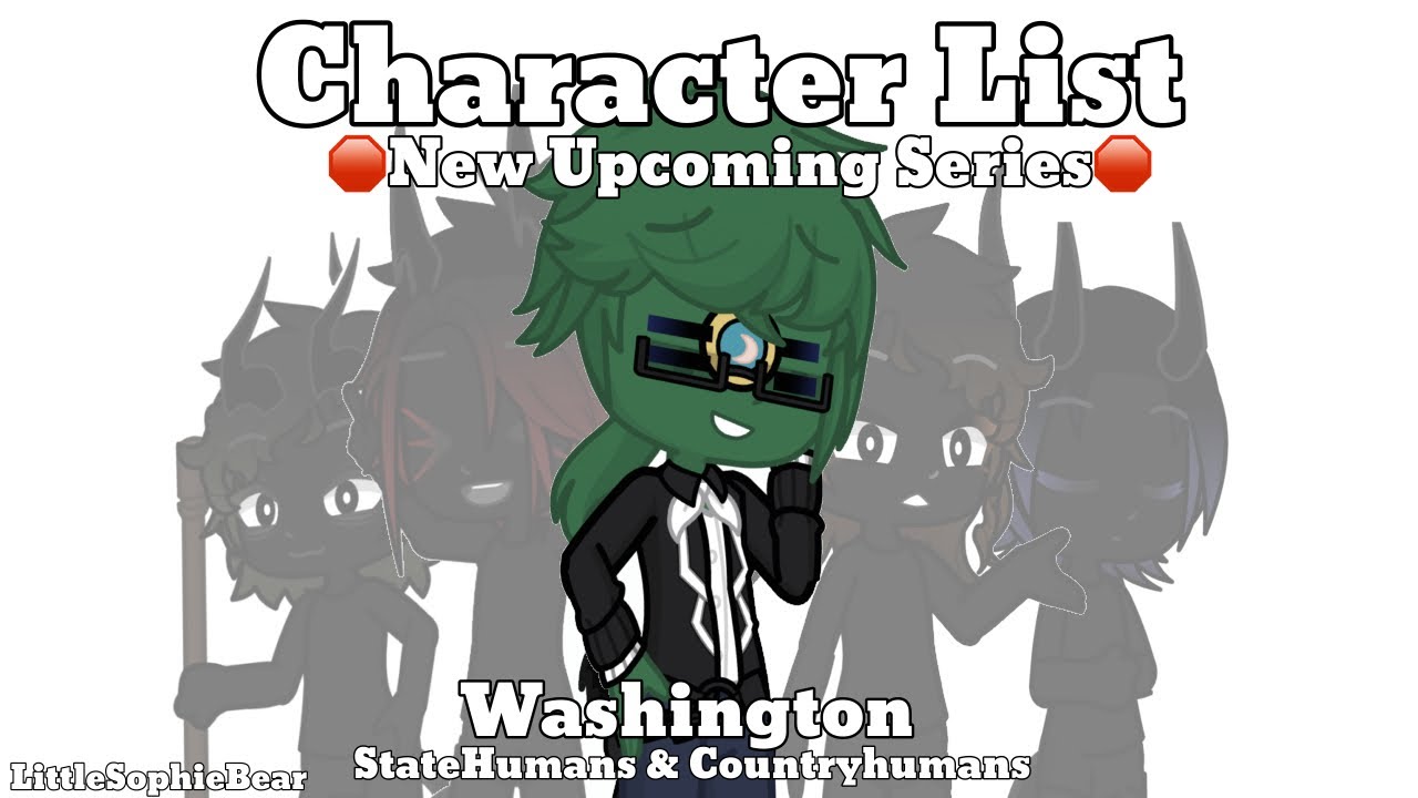 Character List 🛑New Upcoming Series🛑 Washington -StateHumans ...