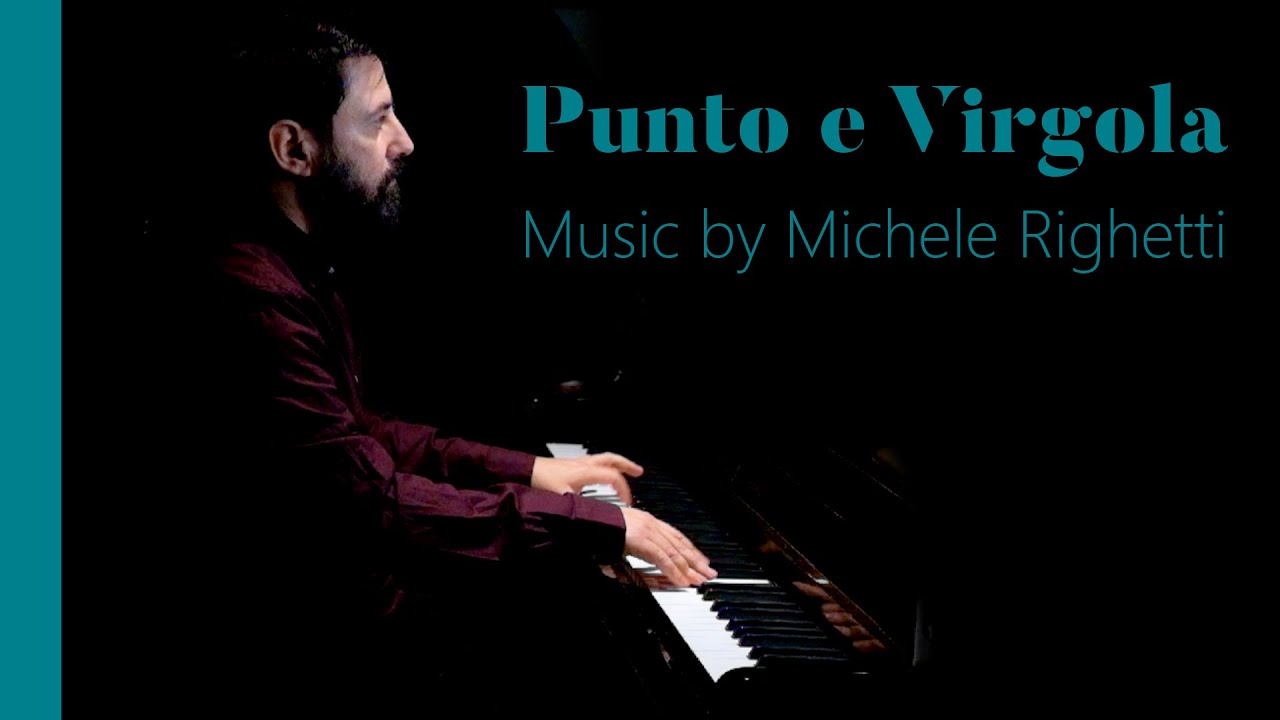 Punto e virgola, Composer Michele Righetti - YouTube
