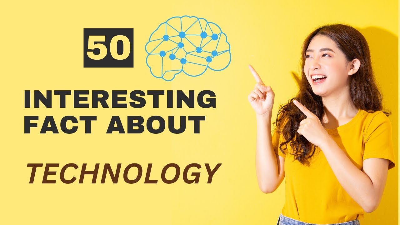 50 Crazy Technology Facts That Will Blow Your Mind || Be Acceptable ...