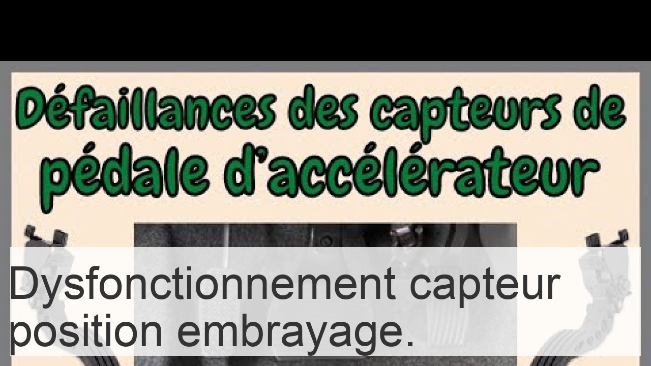 Code défaut P0805: Dysfonctionnement du circuit du capteur de position ...