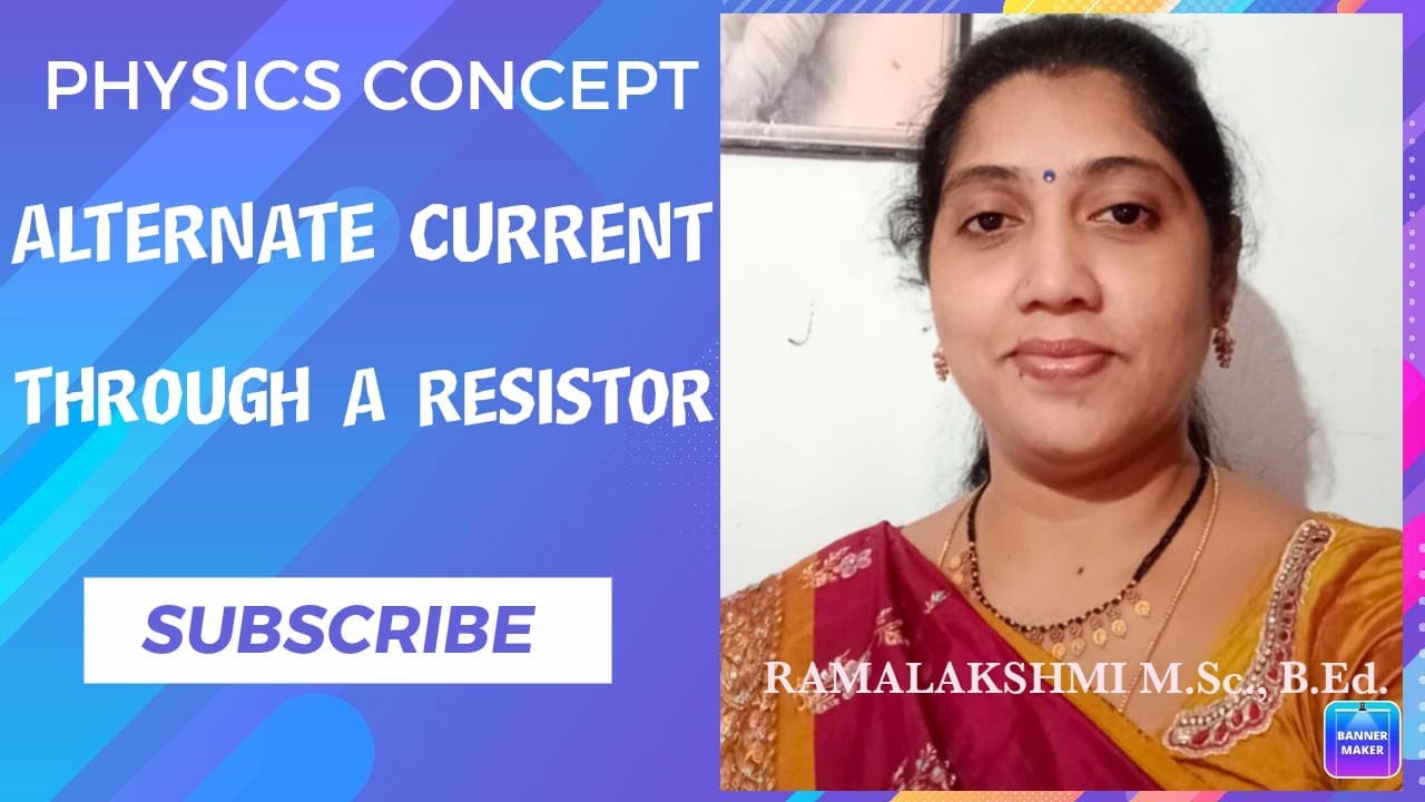 ALTERNATING CURRENT THROUGH PURE RESISTOR.(CLASS 12 PHYSICS)JEE&NEET ...
