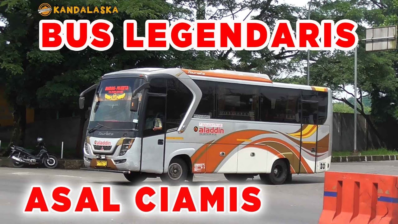 PO. ALADDIN || Bus Legendaris asal Ciamis yang masih bertahan. - YouTube
