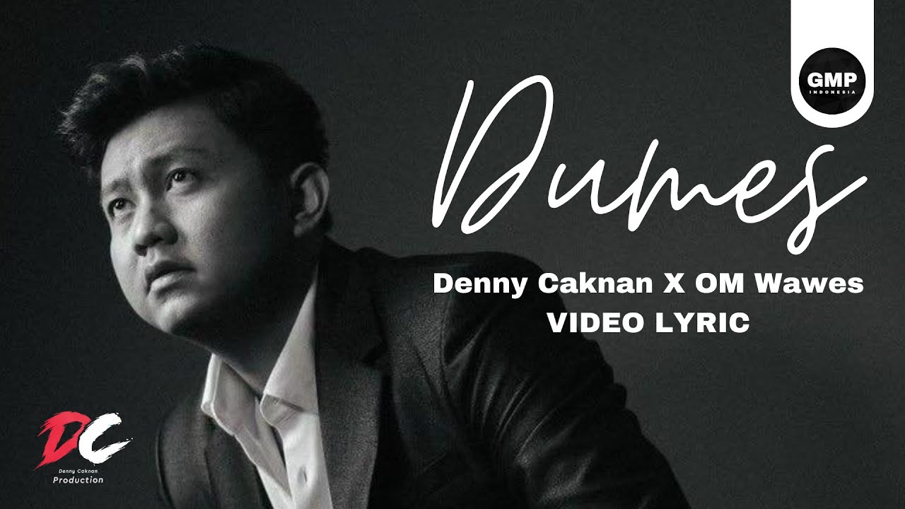 DUMES - Denny Caknan X OM Wawes (Video Lyric) - YouTube