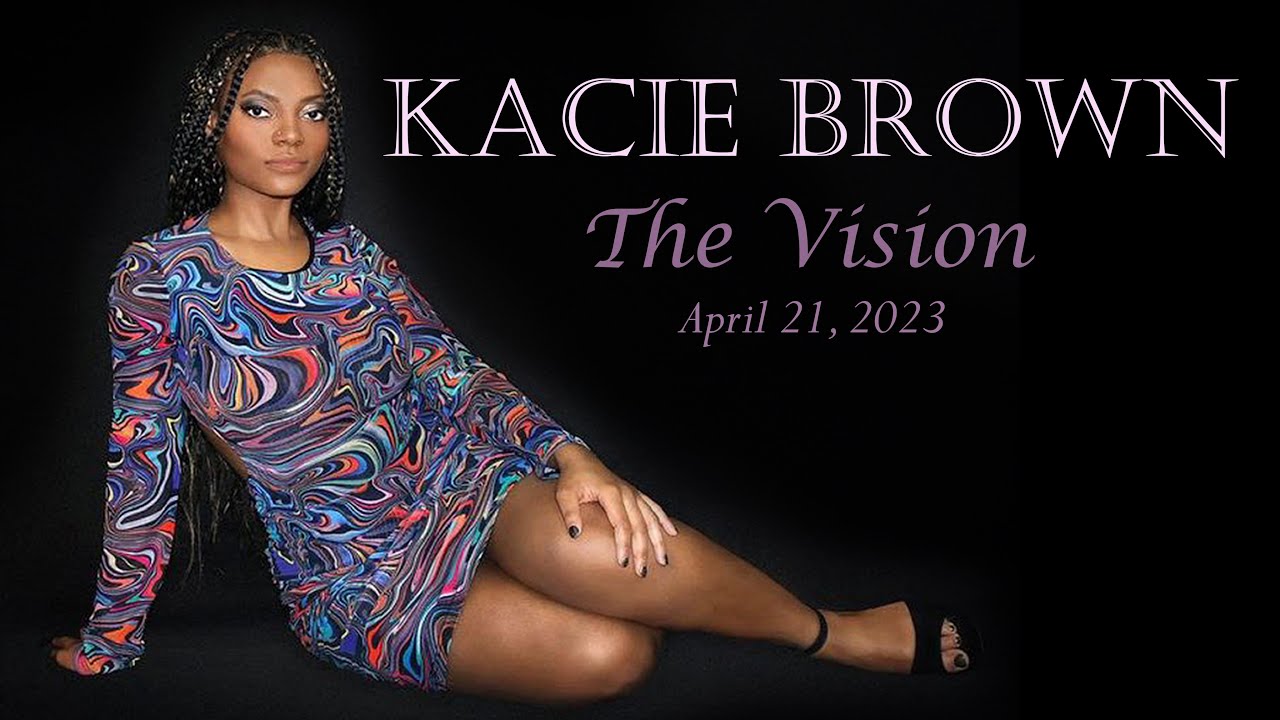 Kacie Brown: The Vision - YouTube