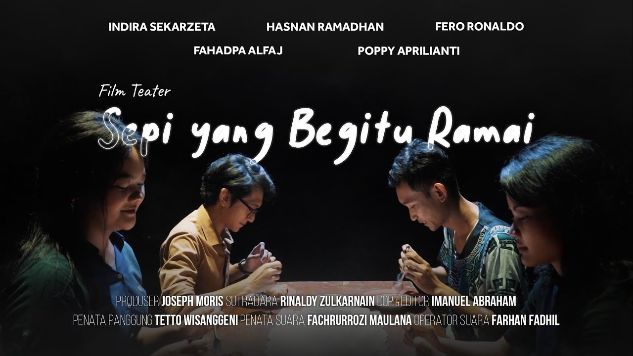 Film Teater | Sepi yang Begitu Ramai | #suatukarya - YouTube