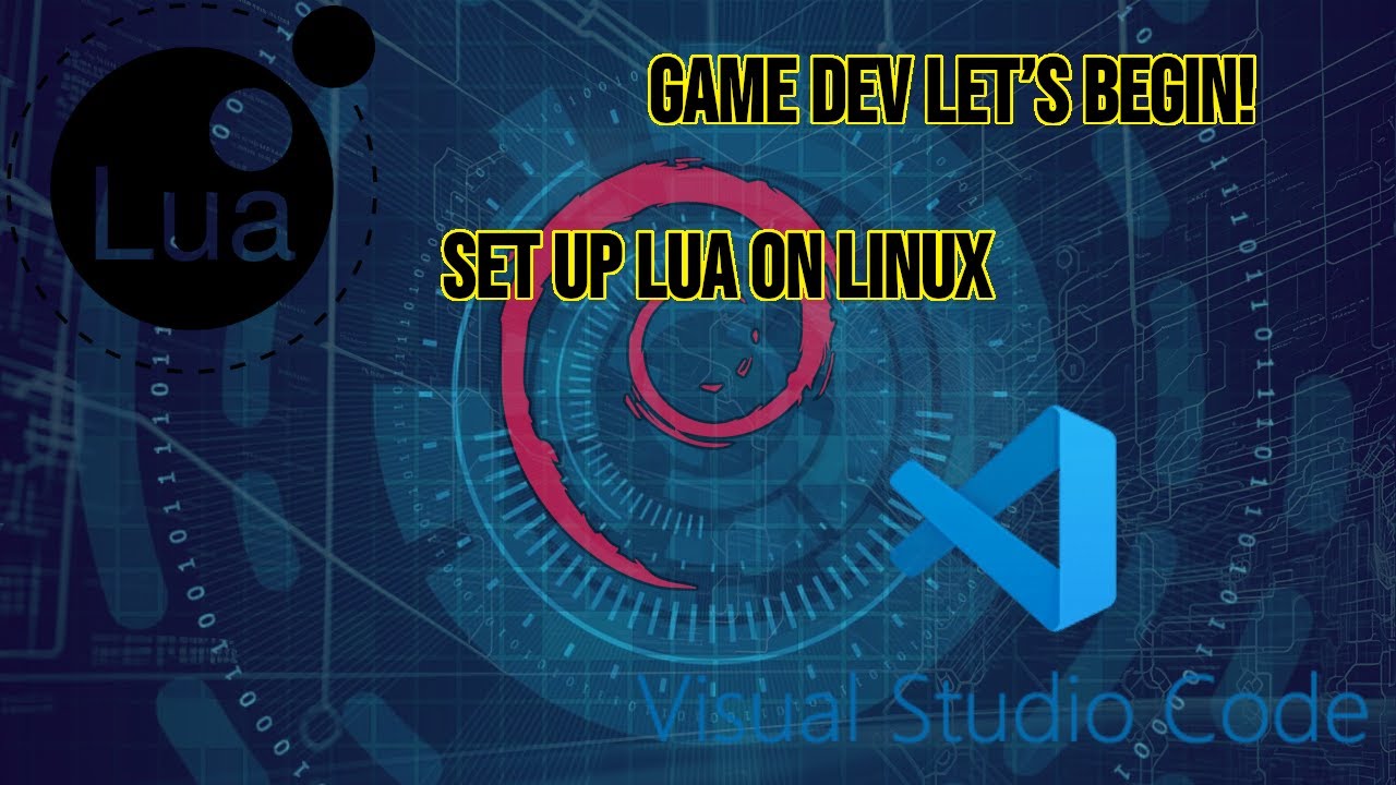 Getting Started With Lua Install And Setup On Linux And Vs Code Youtube 6227