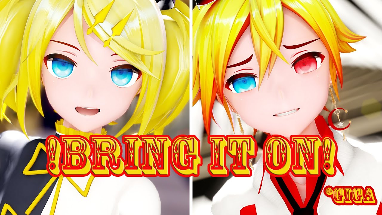 [MMD]【YYB Len Red Alert X YYB Meltdown R.K. Mix Rin】-BRING IT ON ...