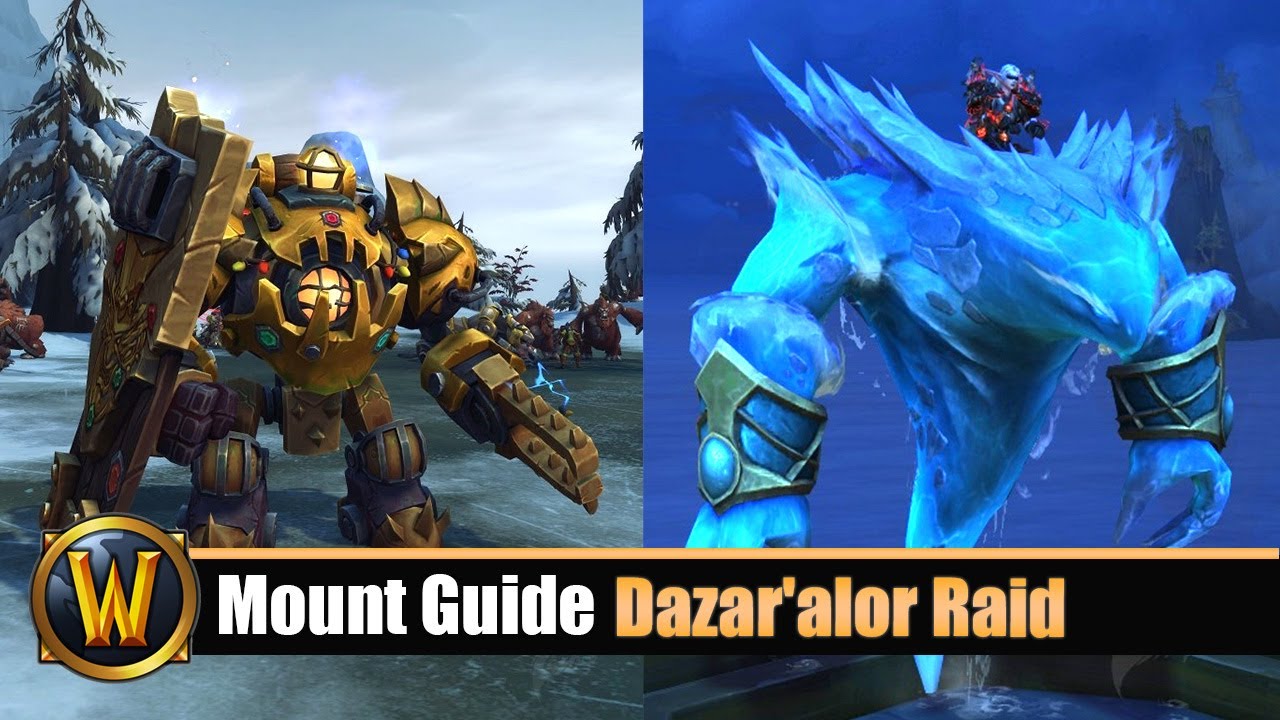Mount Guide #98: Schlacht von Dazar'alor - 3 Raid Mounts - YouTube