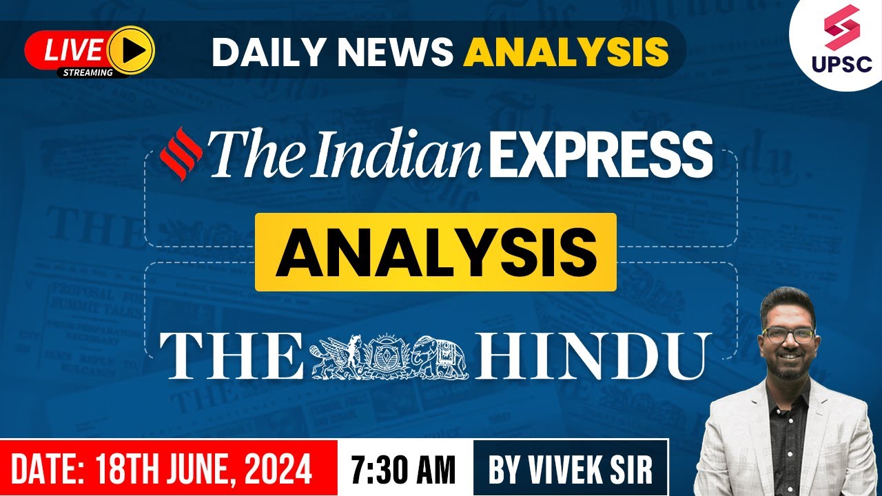 The Hindu Newspaper Analysis | UPSC Current Affairs Today | 18 June ...