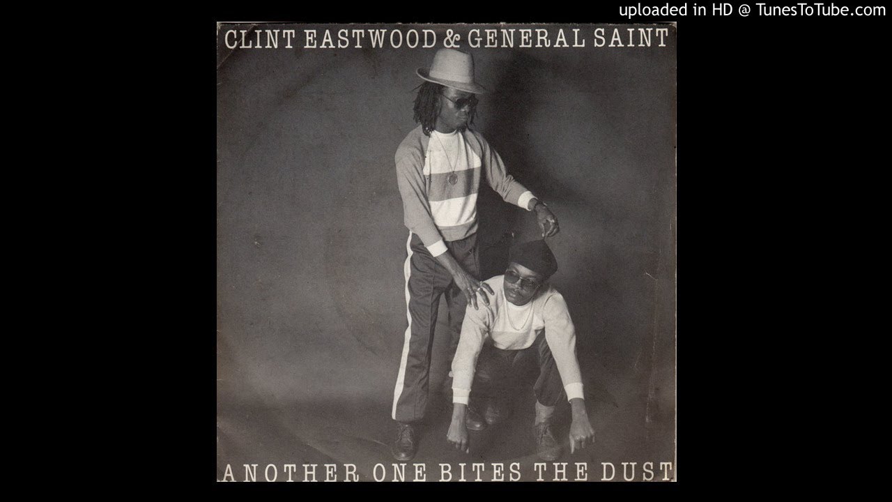 Clint Eastwood & General Saint - Another One Bites The Dust - YouTube