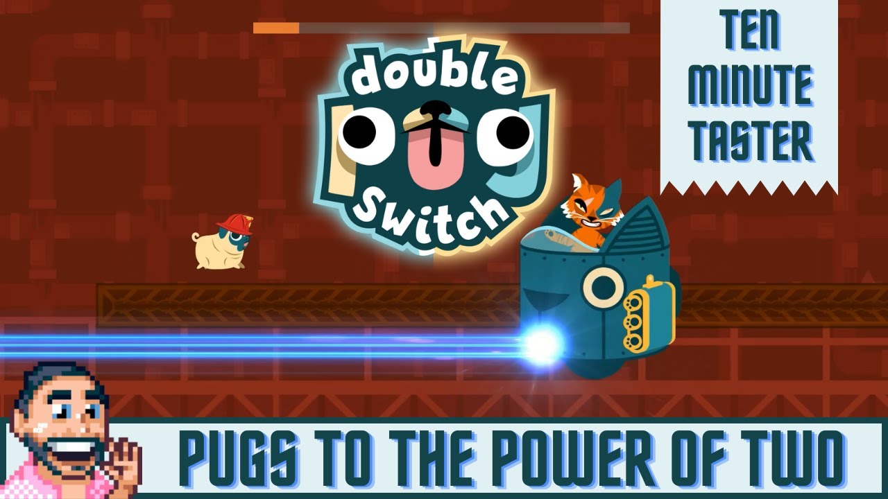 Double Pug Switch | PS4 | Ten Minute Taster | "Pug To The power Of Two ...
