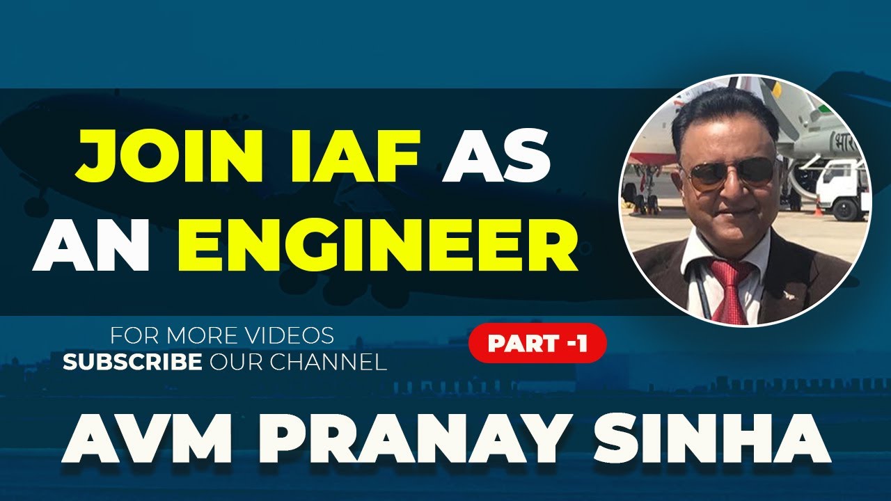 Join IAF as an Engineer in The Aeronautical engineering (Electronics) | AVice Marshal Pranay ...