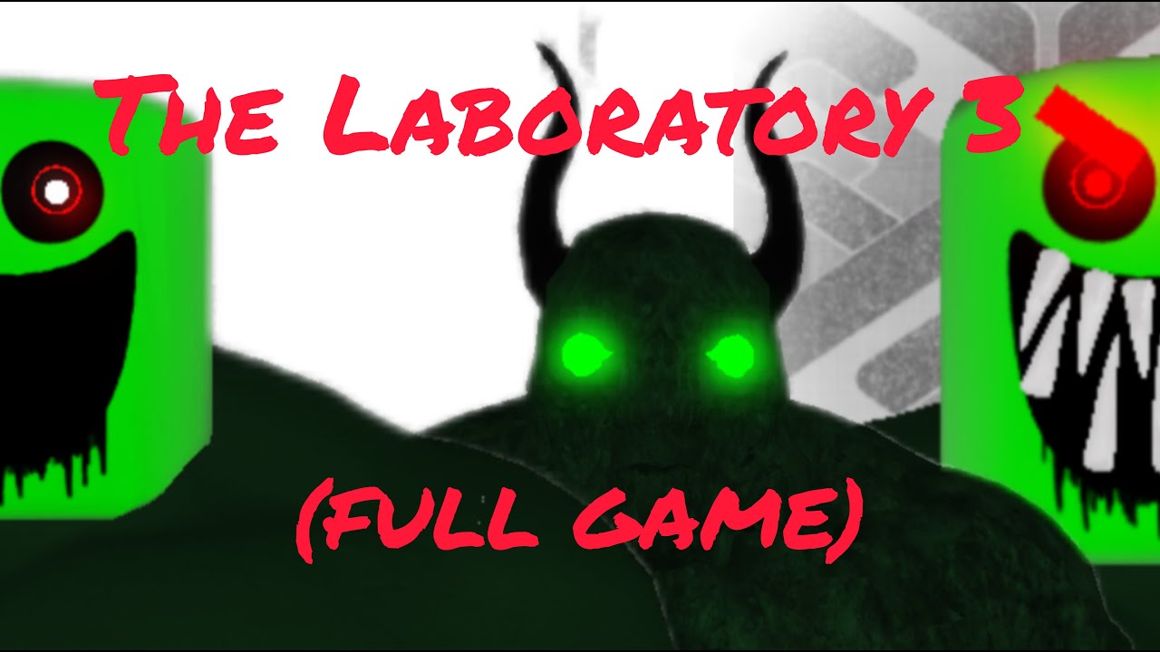 Roblox The Laboratory 3 (FULL GAME) - YouTube