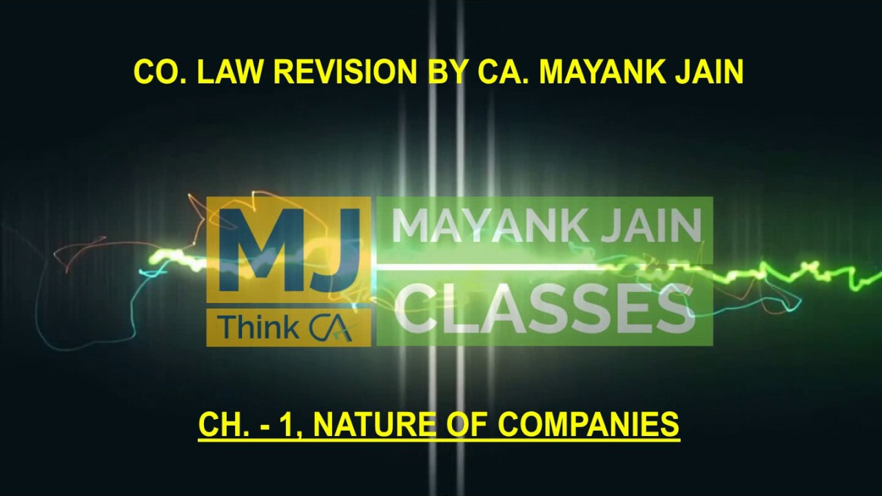 CA Inter-IPC-Co.Law-Ch-1-Nature of Cos. Revision By CA. Mayank Jain - YouTube