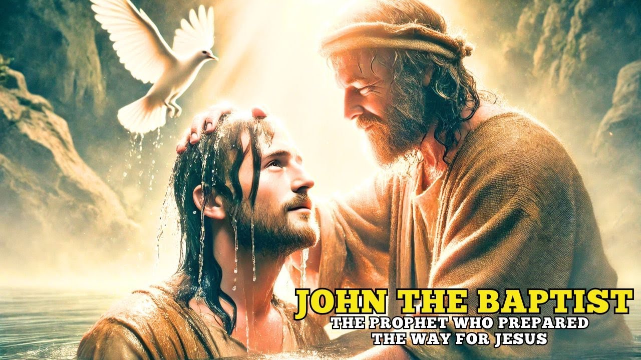 The Incredible Story of JOHN THE BAPTIST in the Bible: The Prophet Who ...
