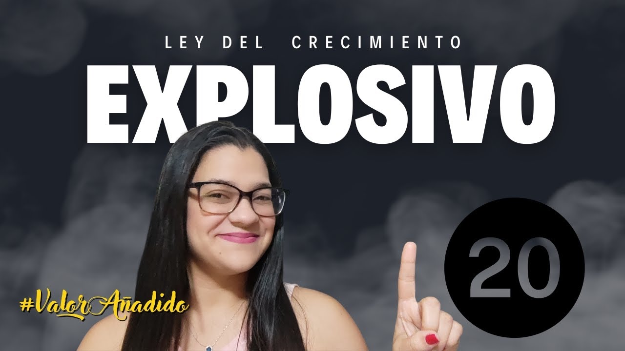 Ley del Crecimiento Explosivo - YouTube