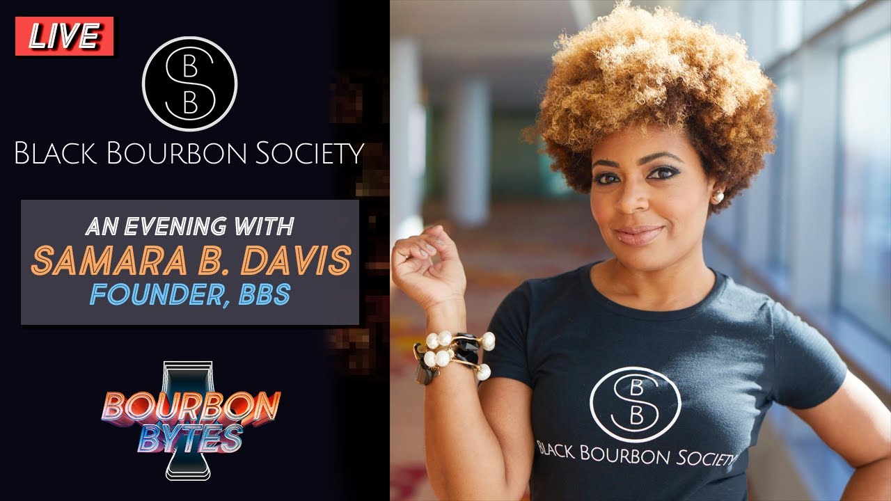 An Evening with Samara B. Davis, Founder of Black Bourbon Society - YouTube