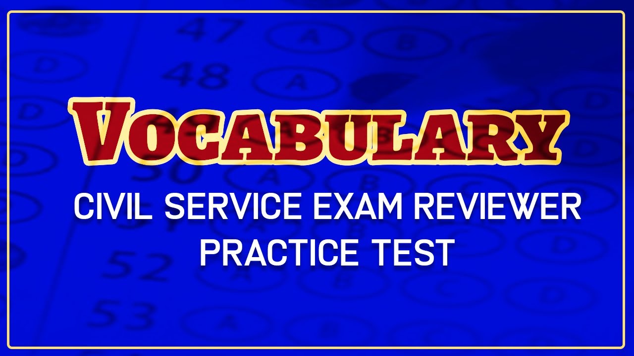 Civil Service exam Reviewer - Vocabulary Practice Test 2021 - YouTube