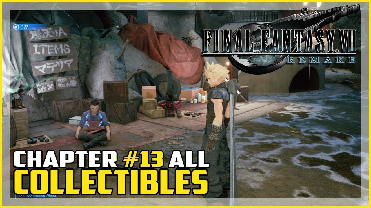 Final Fantasy 7 Remake Chapter 13 All Collectible Locations - YouTube