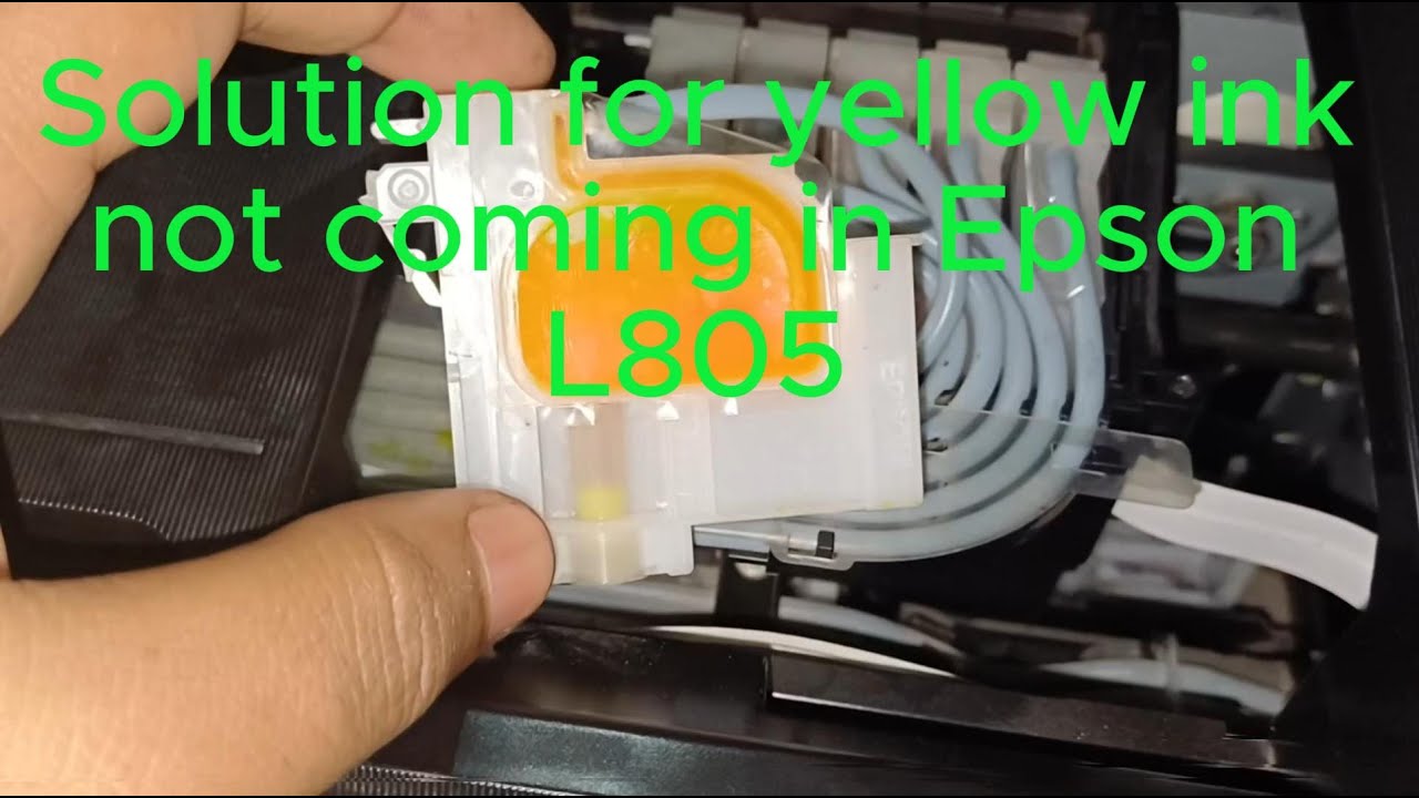 Solution for yellow ink not coming in Epson L805 - YouTube