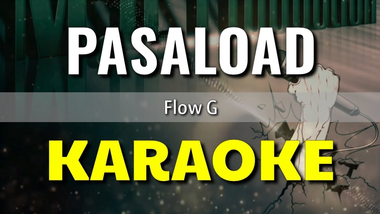 Pasaload - Flow G | KARAOKE - YouTube