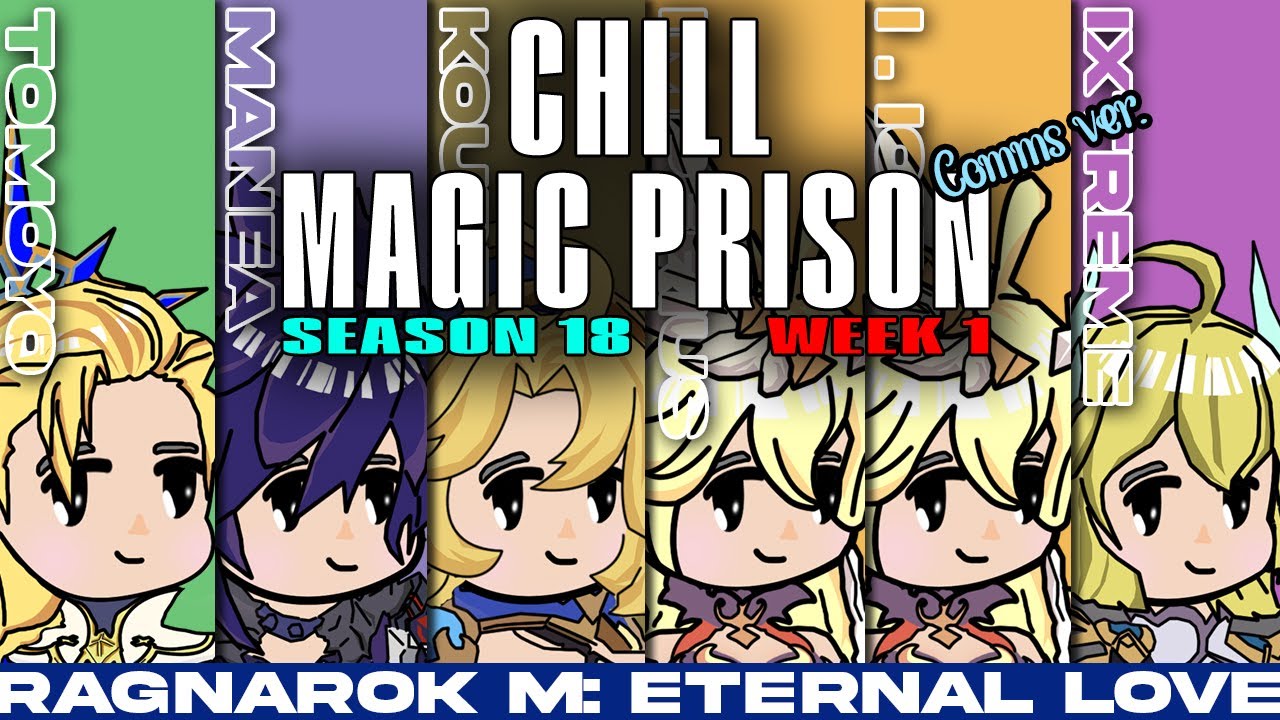 CHILL MAGIC PRISON | S18 W01 | 08/24/2024 | Fun comms ver. - YouTube