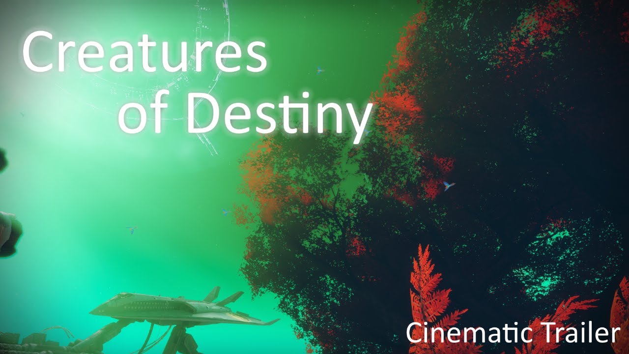 Creatures of Destiny Cinematic Teaser Trailer (Destiny 2) - YouTube
