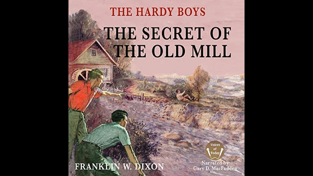 Franklin W. Dixon - The Secret of the old mill (The Hardy Boys) Full ...