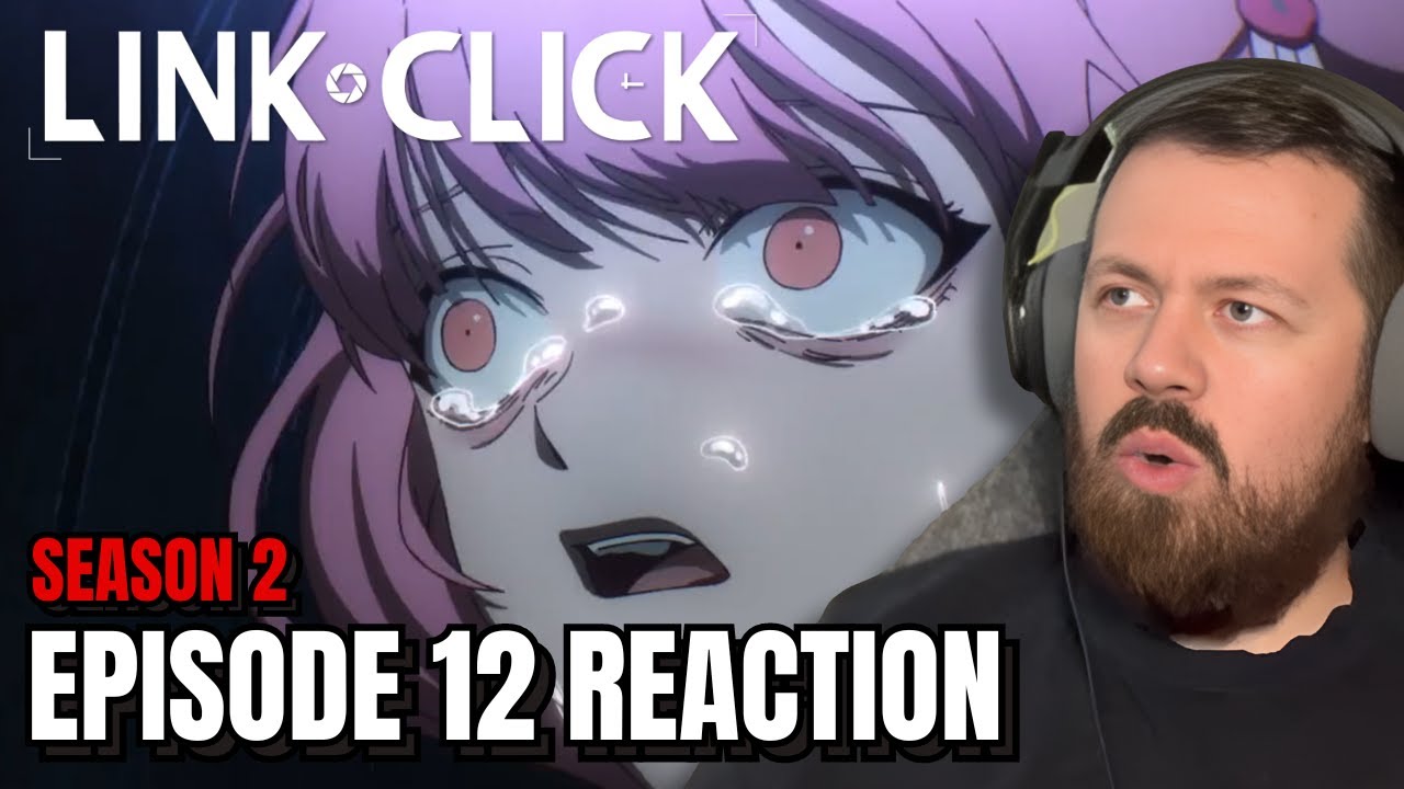 Link Click Season 2 Episode 12 Reaction!! | "Can't Live Without A Good ...