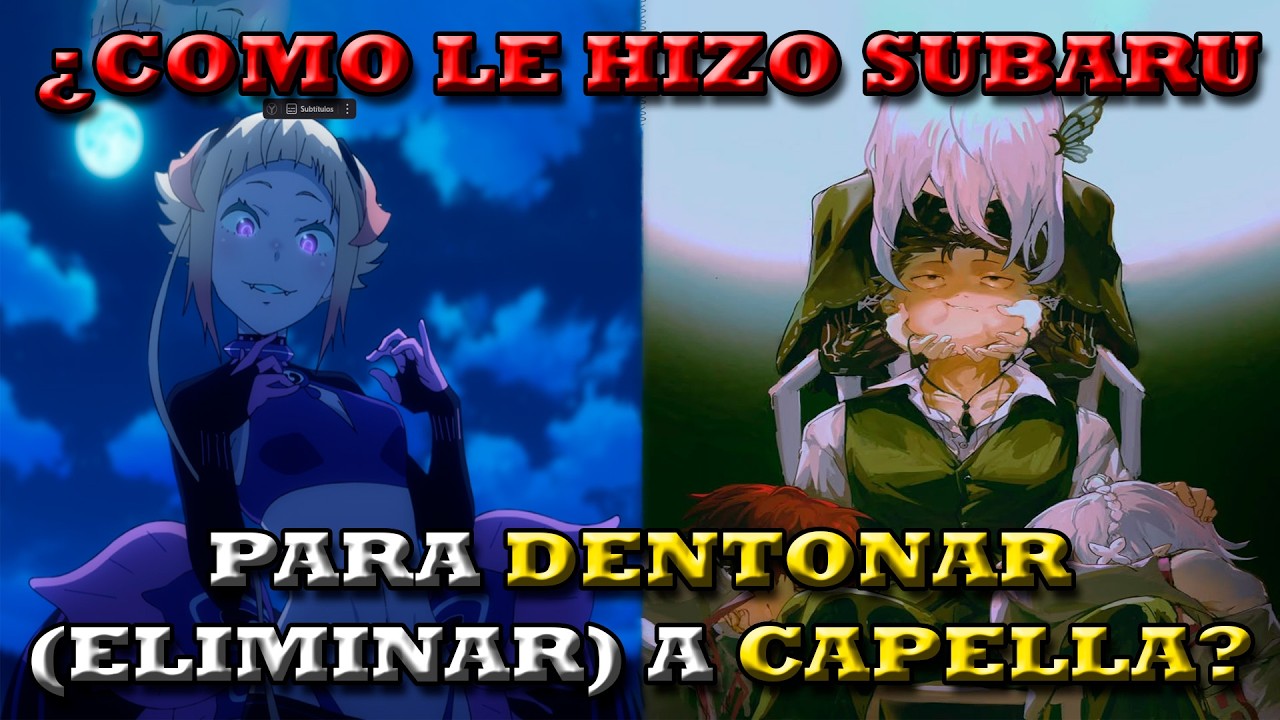 ¿Que hizo Subaru para Detonarse (Eliminar) A Capella? - YouTube