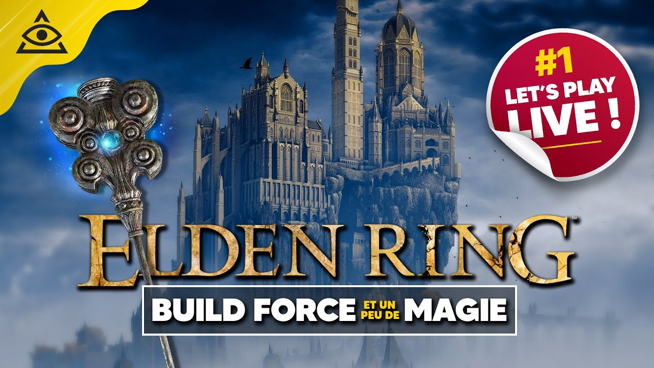 Elden Ring en live, Build FORCE/MAGIE ! - YouTube