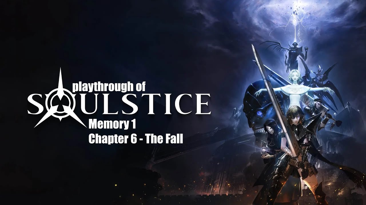 Soulstice (PC) Memory I and Chapter 6 - The Fall playthrough - YouTube