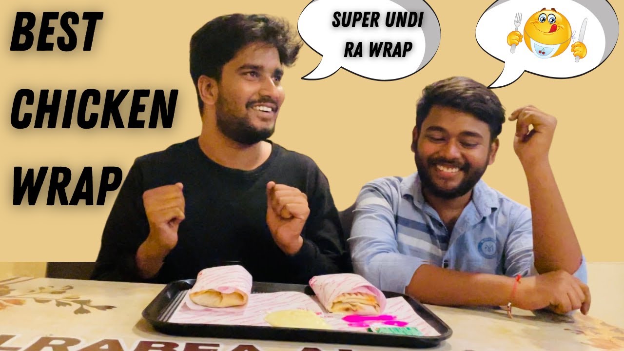 Best Chicken Wrap || In Mehdipatnam || Super undi ra wrap || - YouTube
