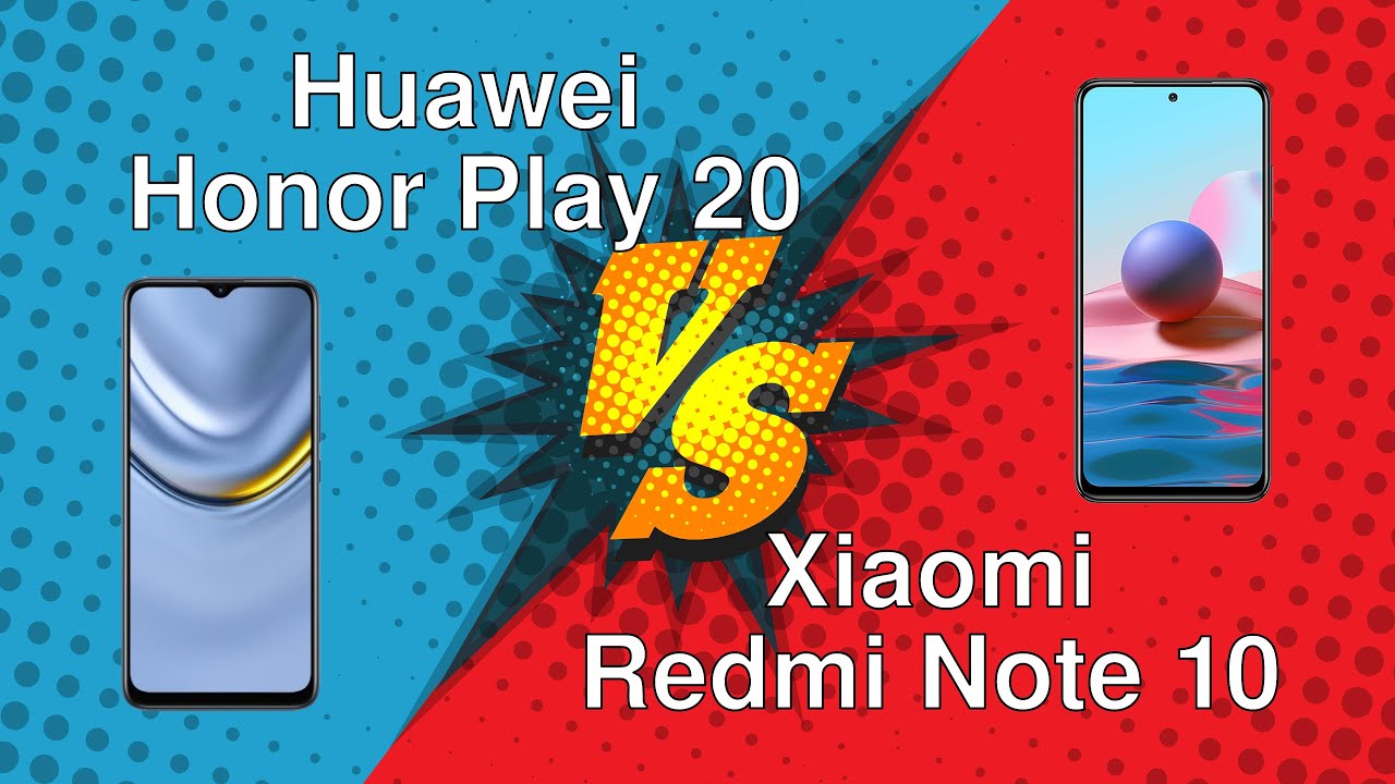 Huawei Honor Play 20 vs Xiaomi Redmi Note 10 - YouTube