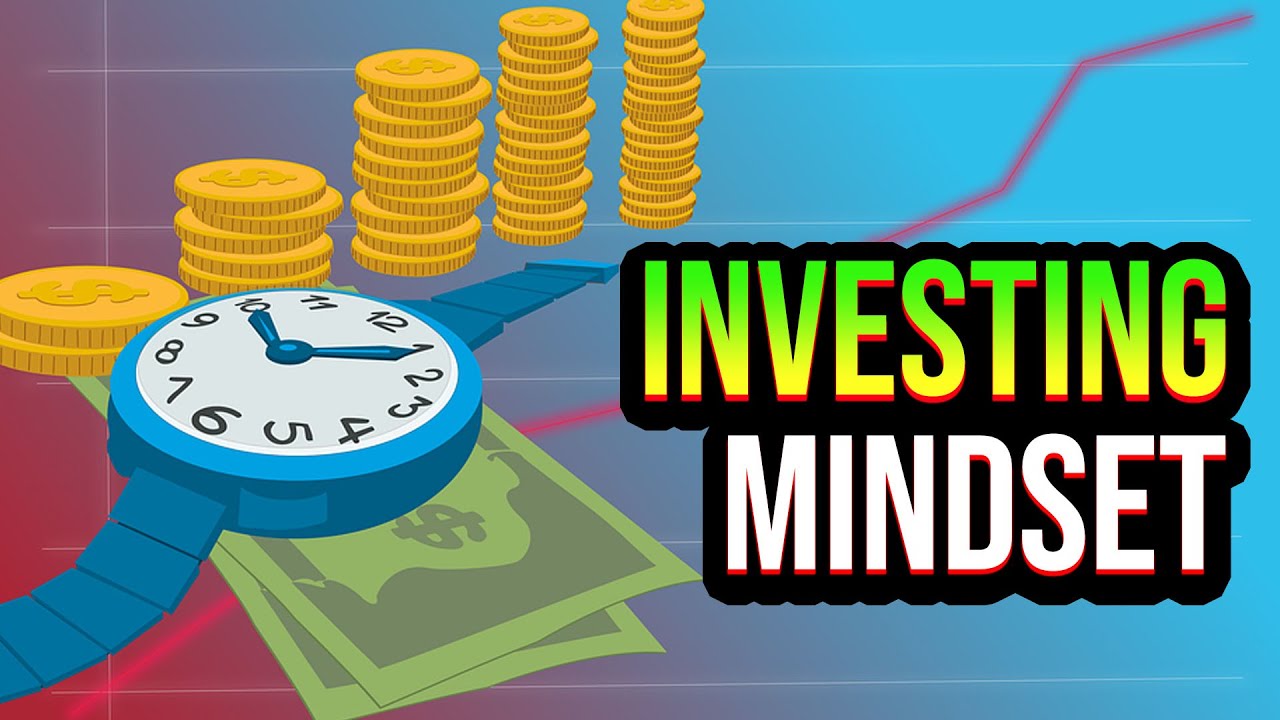 Investing Mindset - YouTube