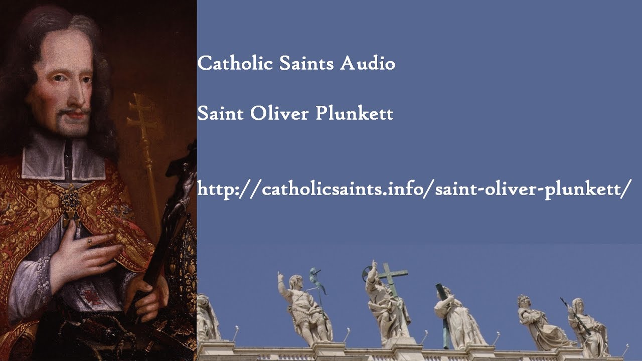 Amateur Hagiographer: Saint Oliver Plunkett - YouTube