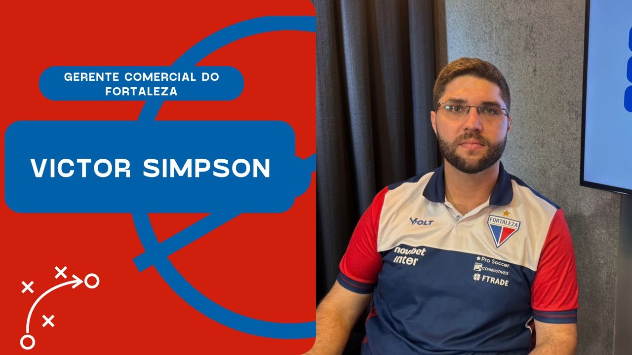 VICTOR SIMPSON: FORTALEZA COMO MARCA ATRATIVA NO MERCADO PARA EMPRESAS ...