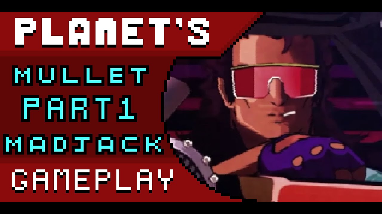 Mullet Mad Jack Part1: Bring The Ban Hammer - YouTube