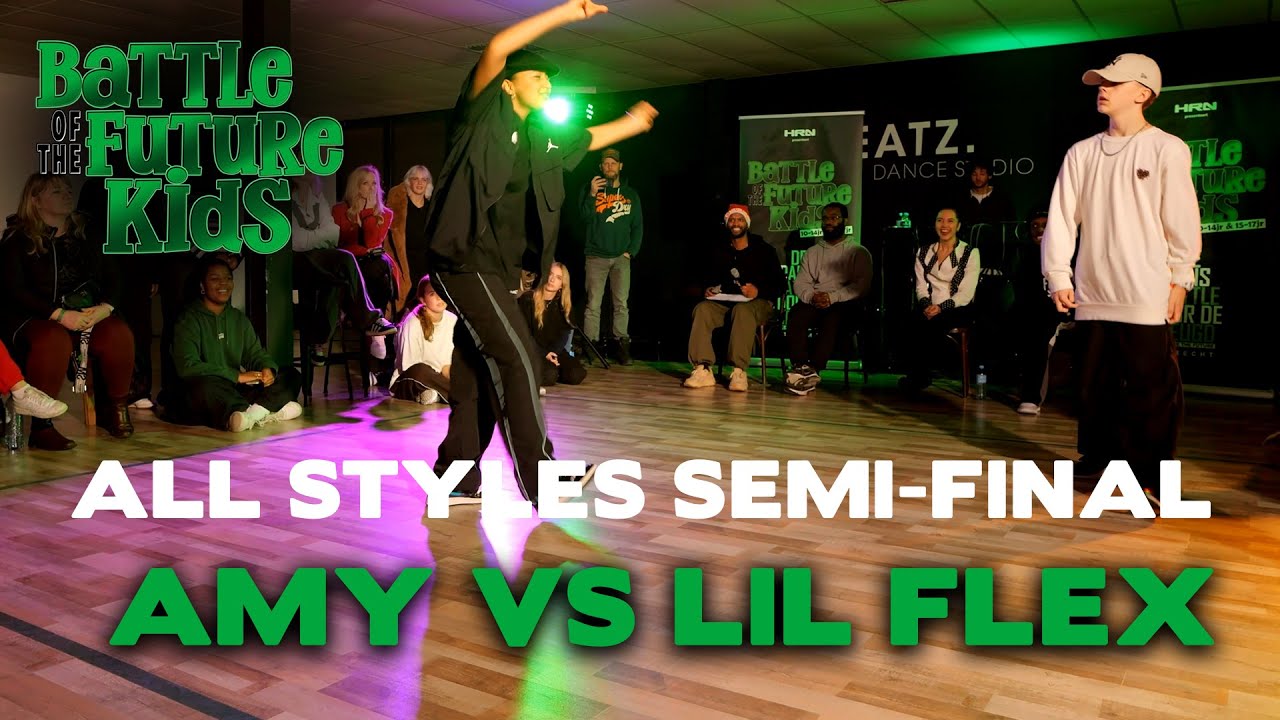 Battle of the Future Kids II | All Styles (15-17jr) | Semi Final | Amy ...