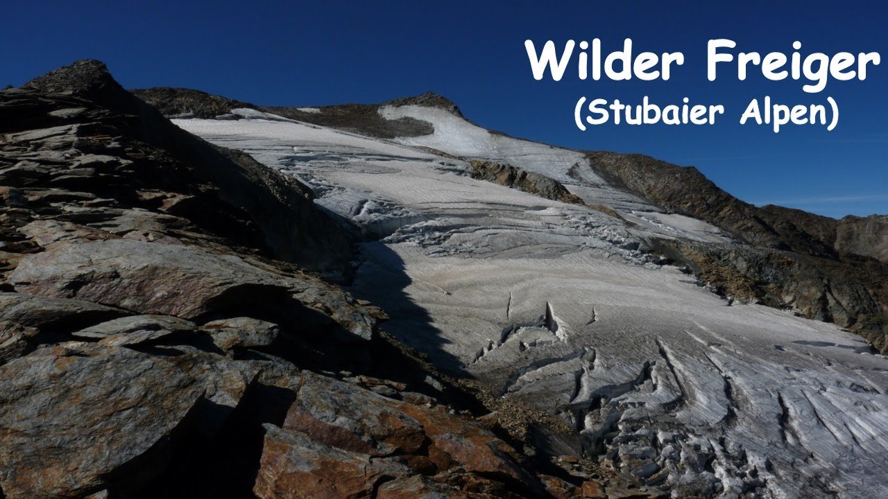 Wilder Freiger (3418m, Stubaier Alpen) - Tirol, Österreich - YouTube