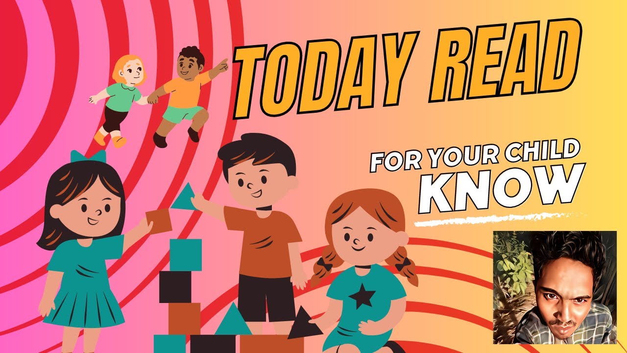 Today read for your child's with Tutor Mamun Miah নিজেদের সন্তানকে কি ...