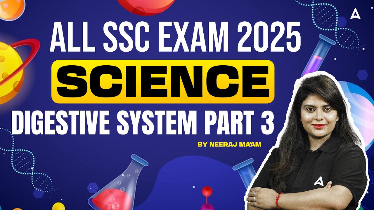 SSC GD/SSC CGL 2025 Exam 2025 | Science Digestive System #3 For All SSC ...
