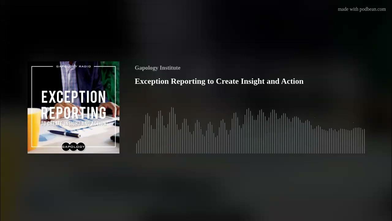 Exception Reporting to Create Insight and Action - YouTube