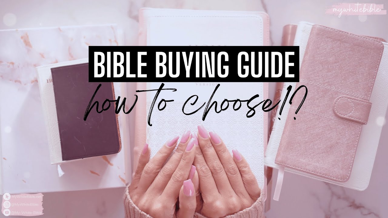Bible Buying Gift Guide | 5 things to consider | How to choose a bible ...
