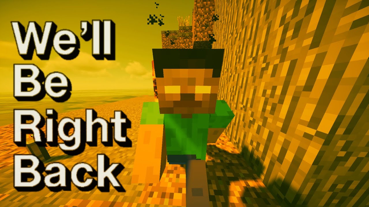We'll Be Right Back (Minecraft) #2 - YouTube