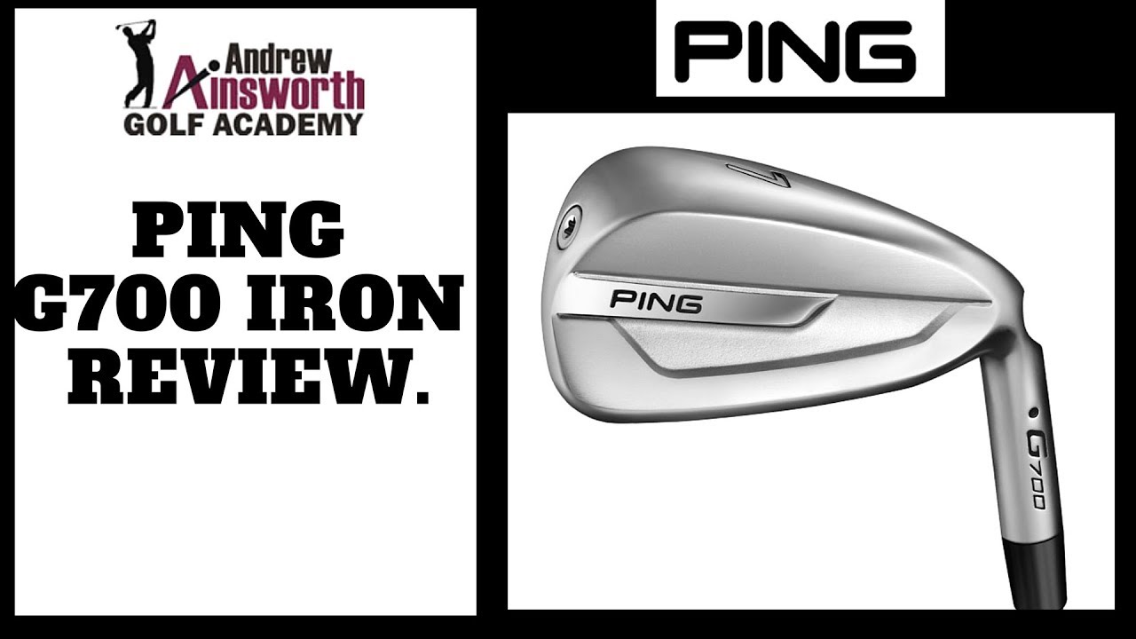 Ping G 700 Iron Review with Andrew Ainsworth - YouTube