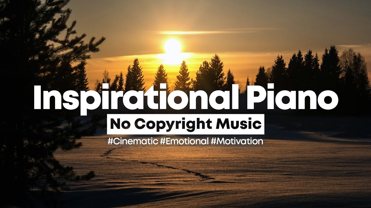 [Background Music] Hope - Cinematic Inspirational Piano 🎹 | Uplifting ...