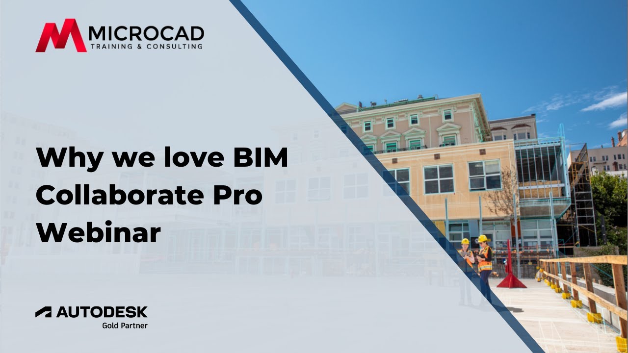 Why we love BIM Collaborate Pro - MicroCAD Original Webinar - YouTube