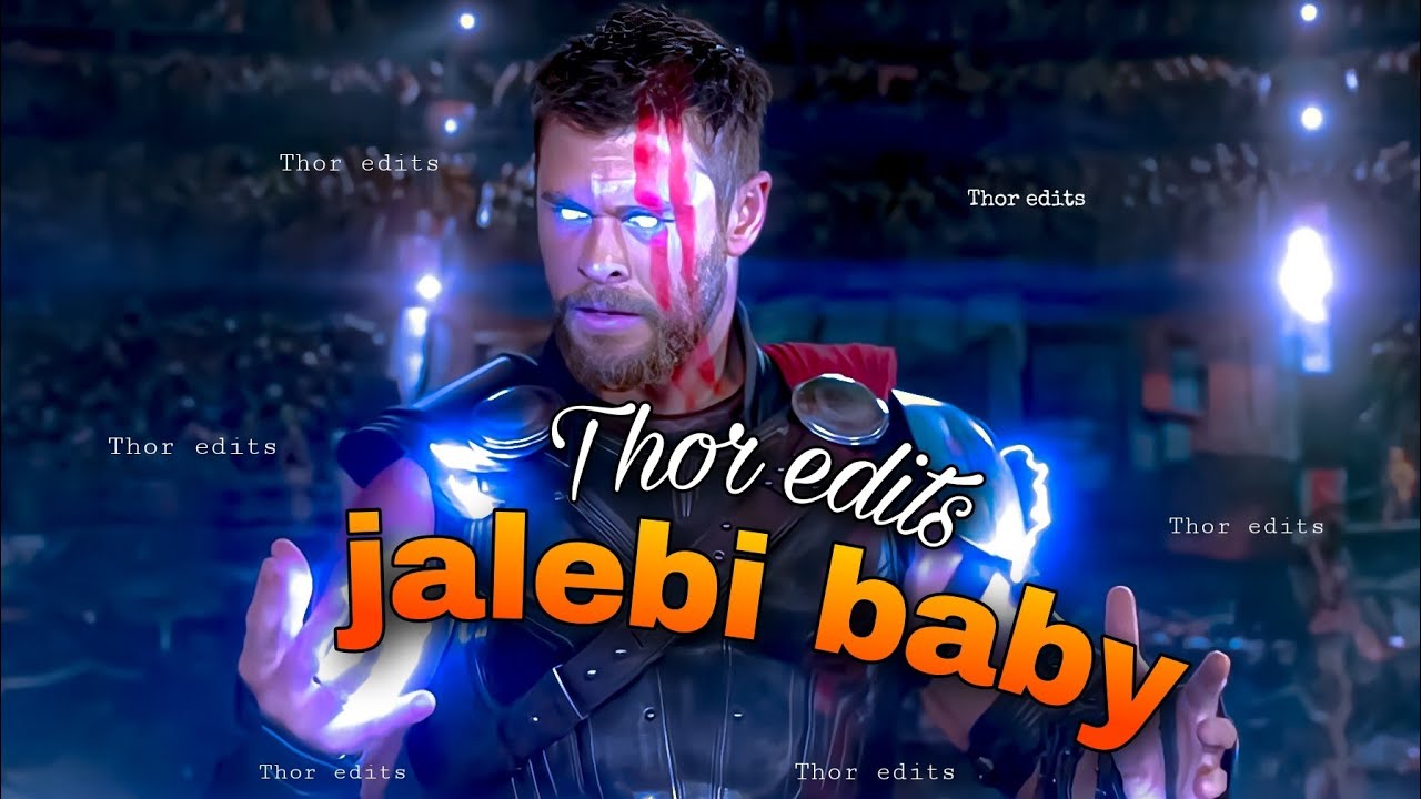 Jalebi baby Ft. Thor || Thor edits || Marvel || Jalabi baby X Thor edits || Jalebi baby || Thor ...